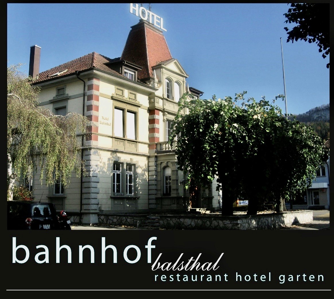Hotel Restaurant Bahnhof Balsthal - Hotel Restaurant Bahnhof Balsthal ...